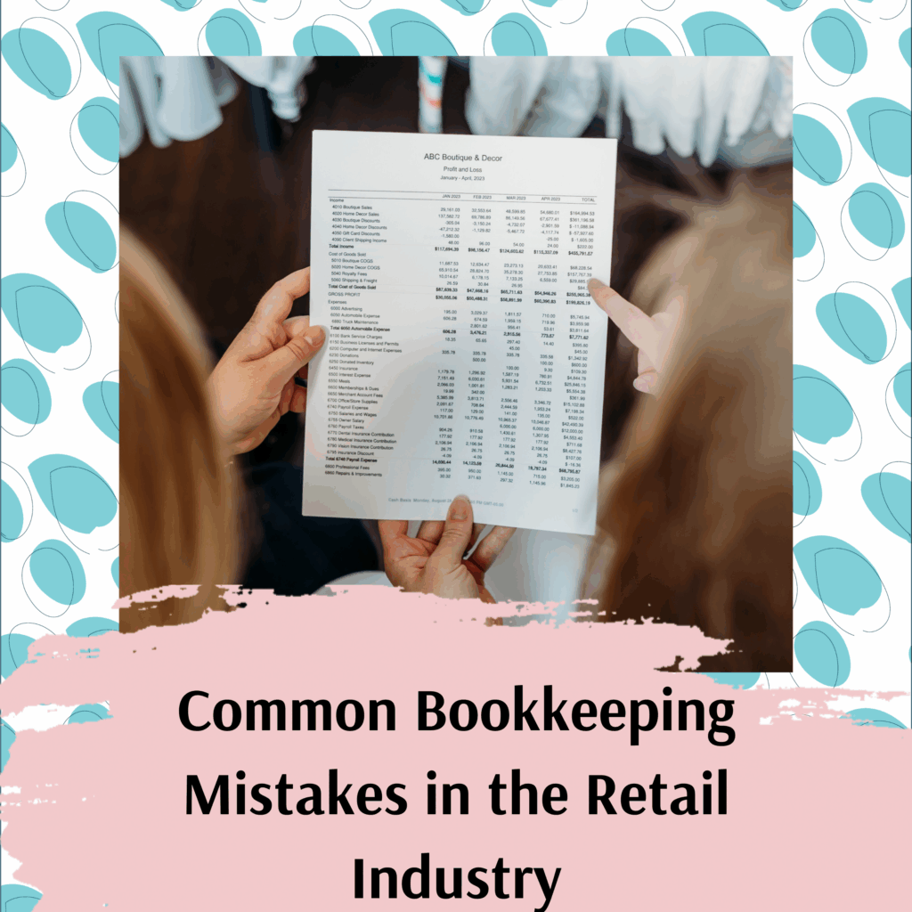 Common Bookkeeping Mistakes in the Retail Industry - Finding Freedom ...