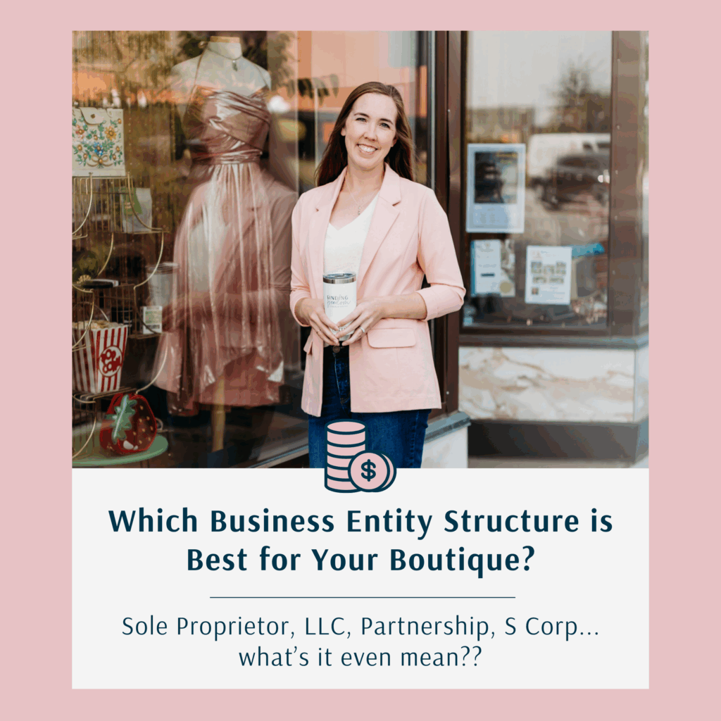Which Business Entity Structure is Best for Your Boutique?
